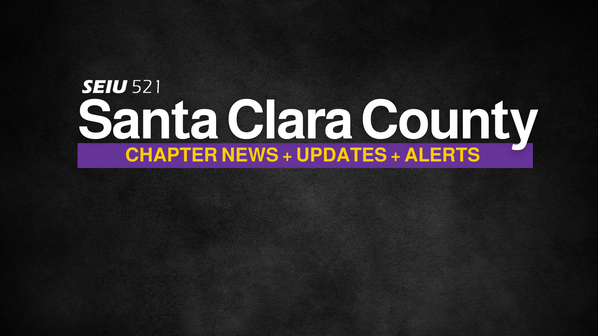 Santa Clara County Chapter – SEIU Local 521